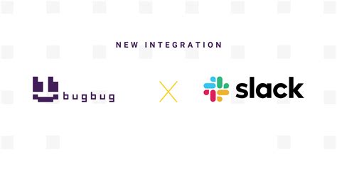 New Integration Slack X BugBug