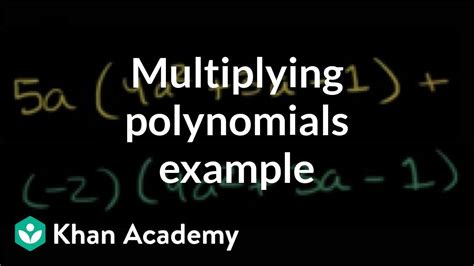 Multiplying Polynomials Example Polynomial And Rational Functions Algebra Ii Khan Academy