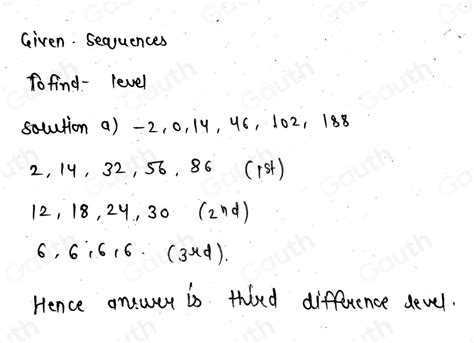 Solved Given Each Sequence Below Identify The Level Of Difference A 2 0 14 46 102 188