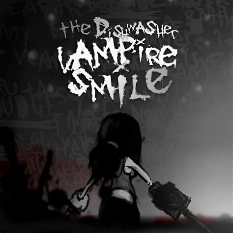 The Dishwasher Vampire Smile Ign