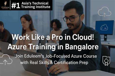 Work Like A Pro Azure Training That Builds Real Cloud Skills Eduleem