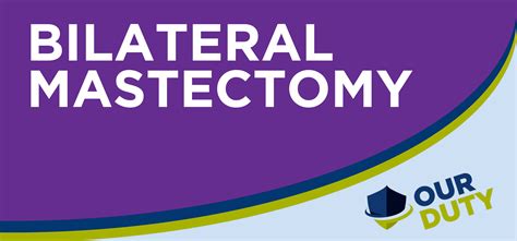 Bilateral Mastectomy Our Duty