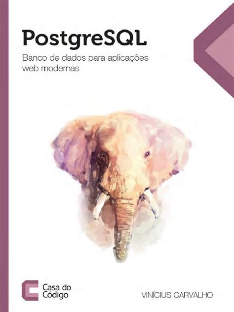 Postgresql Banco De Dados Para Aplicações Web Modernas 1 Pdf