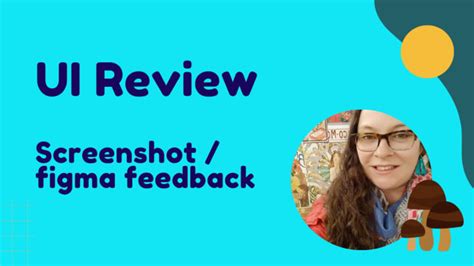 Provide Ux Feedback On Your Designs By Mississa Fiverr