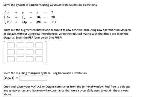 Solved Solve The System Of Equations Using Gaussian