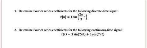 solved determine fourier series coefficients for the following