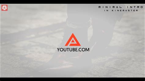 minimal intro in kinemaster tutorial using kinemaster intro youtube
