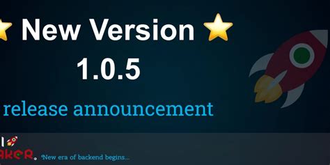 🚀 Api Maker Release Notes For V105 Dev Community