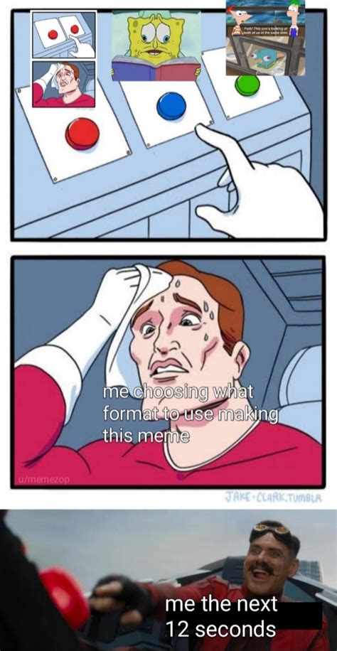 Time Decision Memes When You Finally Make The Decision To Choose