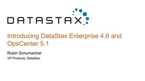 Webinar Introducing Datastax Enterprise 46 Ppt