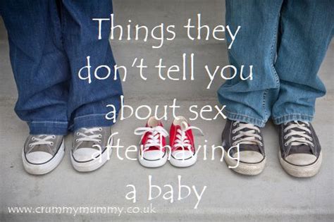Things They Don T Tell You About Sex After Having A Baby Confessions Of A Crummy Mummy