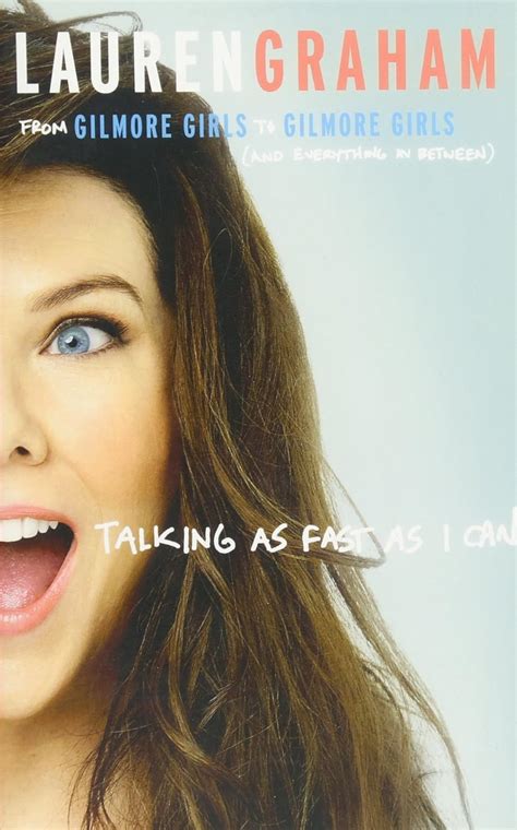 Talking As Fast As I Can Book Talking As Fast As Gilmore Ytxpj