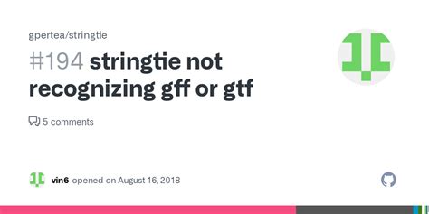 stringtie not recognizing gff or gtf · issue 194 · gpertea stringtie