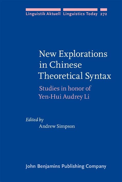 Amazon New Explorations In Chinese Theoretical Syntax Studies In Honor Of Yen Hui Audrey Li Amazon New Explorations In Chinese Theoretical Syntax Studies In Honor Of Yen Hui Audrey Li