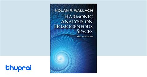 Buy Harmonic Analysis On Homogeneous Spaces Second Edition Dover Books On Mathematics In