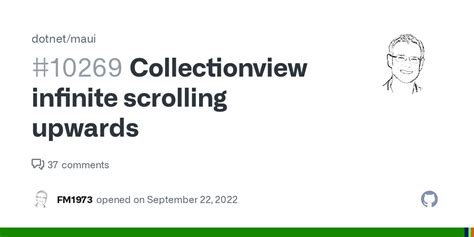 Collectionview Infinite Scrolling Upwards · Issue 10269 · Dotnetmaui · Github