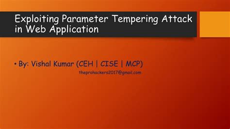 Exploiting Parameter Tempering Attack In Web Application Ppt
