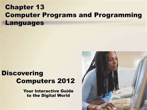 Ch13 Computer Programs And Programming Languages Ppt