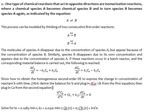 Solved Isomerization Reactions Obtain The Homogeneous Second