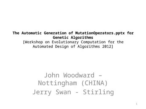 Pptx The Automatic Generation Of Mutationoperators Pptx For Genetic Algorithms [workshop On