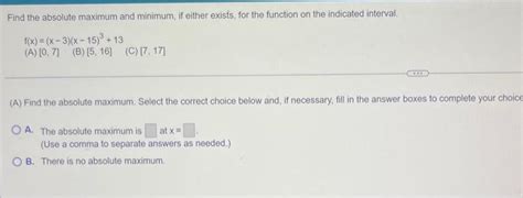 solved find the absolute maximum and minimum if either