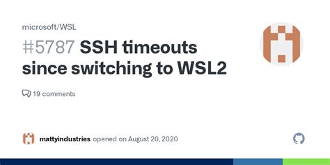 Ssh Timeouts Since Switching To Wsl2 · Issue 5787 · Microsoftwsl · Github