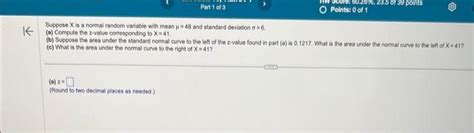 Solved Suppose X Is A Normal Random Variable With Mean μ 48