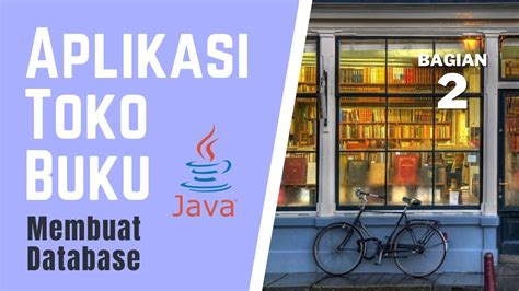 membuat aplikasi toko buku dengan java gui and netbeans bagian 2 youtube