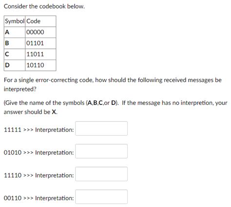 solved consider the codebook below symbol code a 00000 b