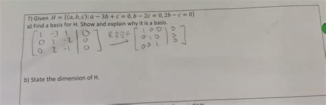 Solved 7 Given H Abca−3bc0b−2c02b−c0 A Find A