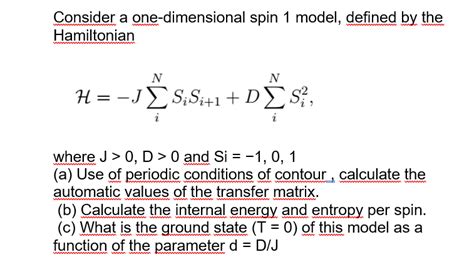 Solved Consider A One Dimensional Spin 1 Model Defined By