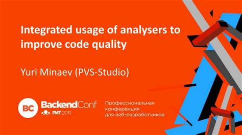 Integrated Usage Of Analysers To Improve Code Quality Ppt