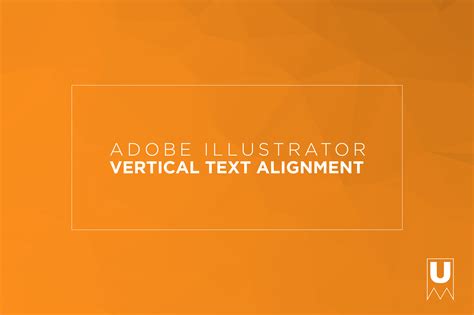 Vertical Text Alignment Adobe Illustrator Tutorial Graphic Design