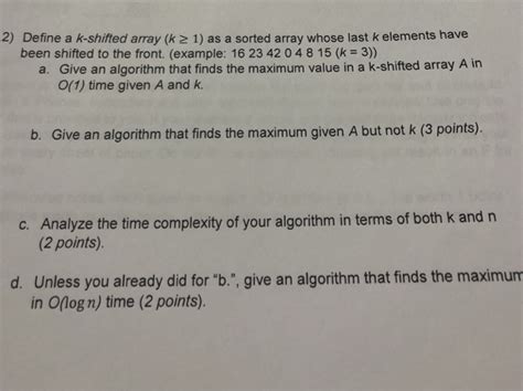 Solved 2 Define A K Shifted Array K 2 1 As A Sorted Array