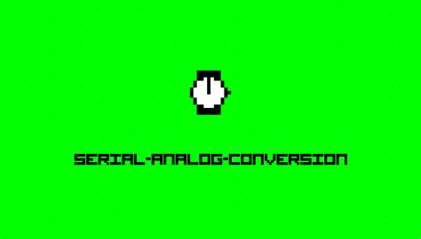 Serial Analog Conversion Stories Hackernoon