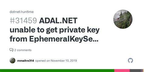 adal unable to get private key from ephemeralkeyset x509certificate2 · issue 31459 · dotnet