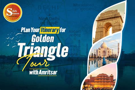 Plan Your Itinerary For Golden Triangle Tour With Amritsar Rsikhtours