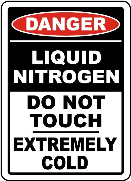 Liquid Nitrogen Do Not Touch Sign G By Safetysign Com