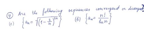 Solved 4 Are The Following Sequences Convergent Or