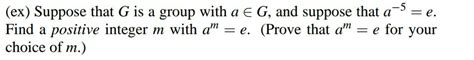 Solved Suppose That G Is A Group With A G And Suppose That Chegg Com
