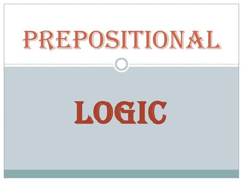Propositional Logic PPTX