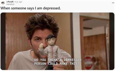 When Someone Says I Am Depressed Do You Think A Depressed Person