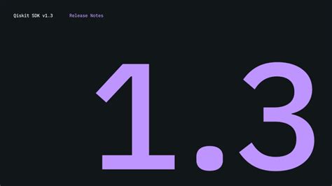 Release News Qiskit Sdk V13 Is Here Ibm Quantum Computing Blog Ibm Quantum