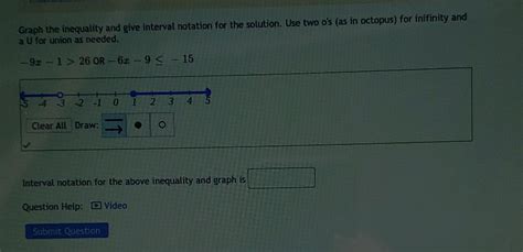 Solved Graph The Inequality And Give Interval Notation For Chegg Com