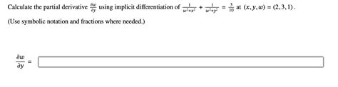Solved Calculate The Partial Derivative ∂y∂w Using Implicit