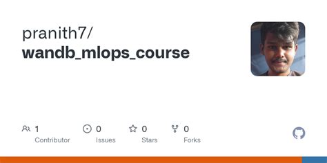 GitHub Pranith7 Wandb Mlops Course