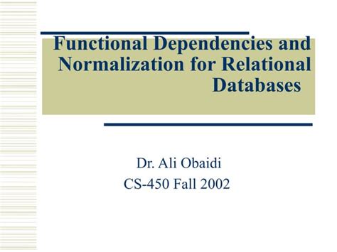 Functional Dependencies And Normalization Pptx