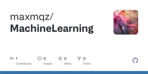 GitHub Maxmqz MachineLearning