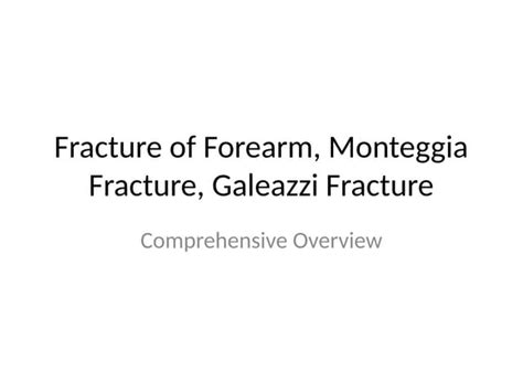 Forearm Fractures Final Presentation Orthopaedics Pptx