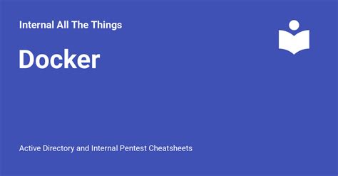 Docker Internal All The Things